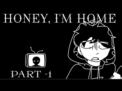 Honey, I’m Home (Intro -1) - YouTube