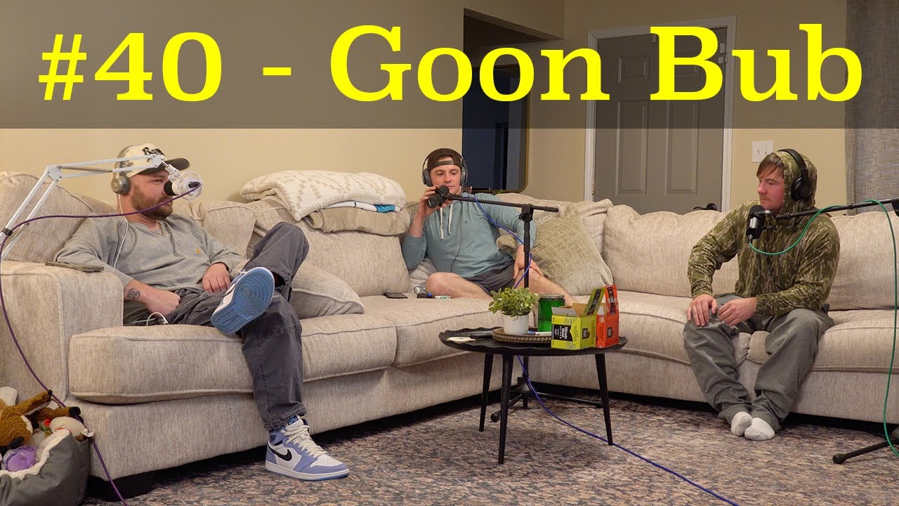 #40 - Goon Bub - YouTube