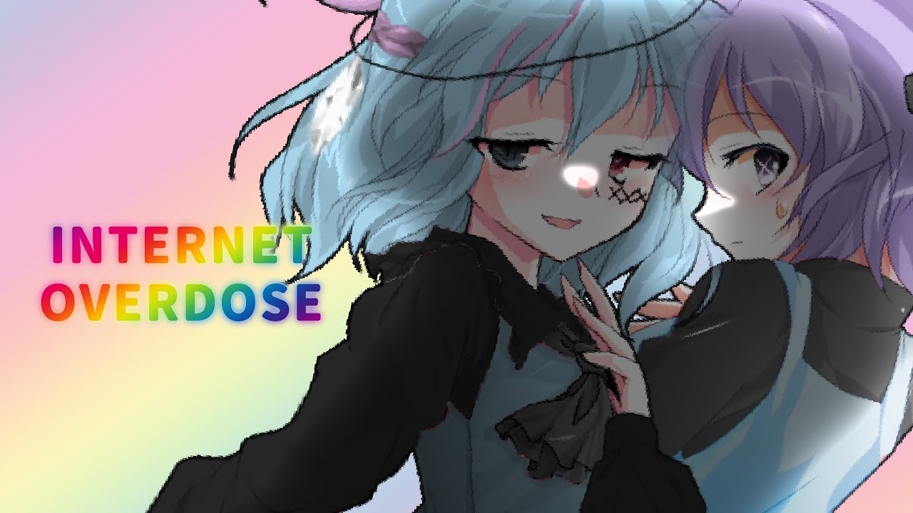 【改変pv】INTERNET OVERDOSE - YouTube