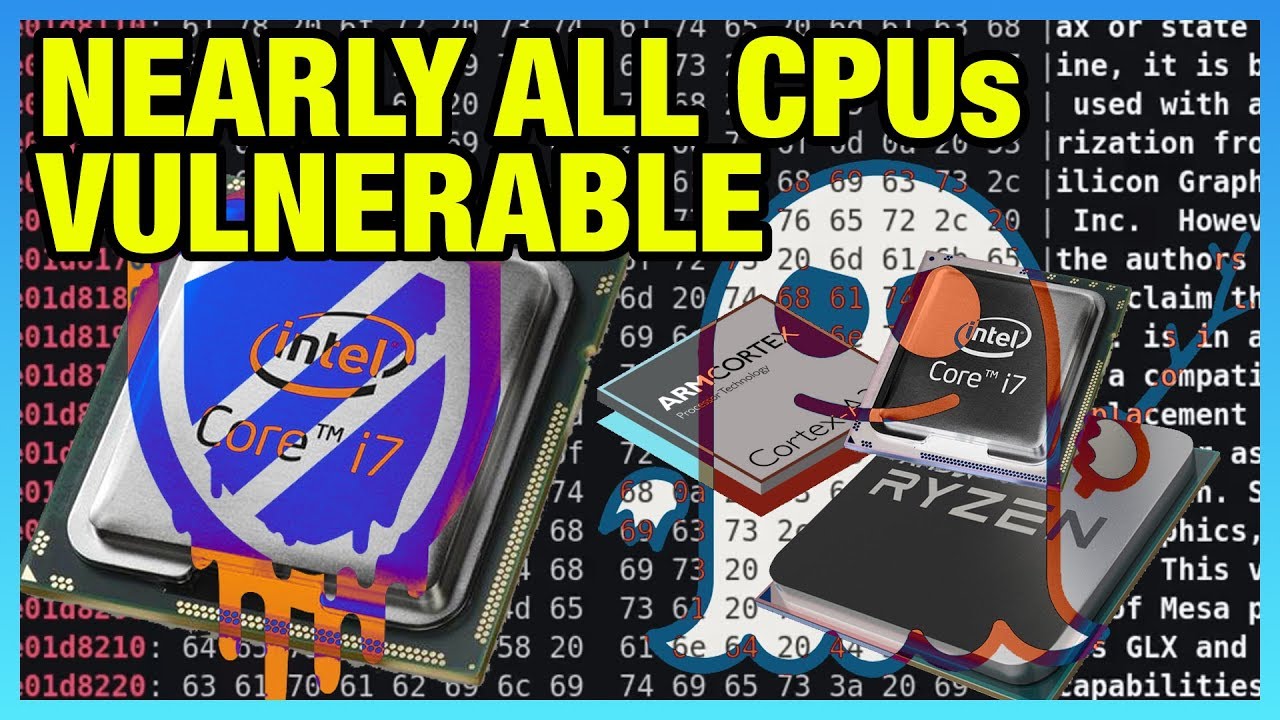 Nearly All CPUs Vulnerable: Explaining Meltdown & Spectre - YouTube
