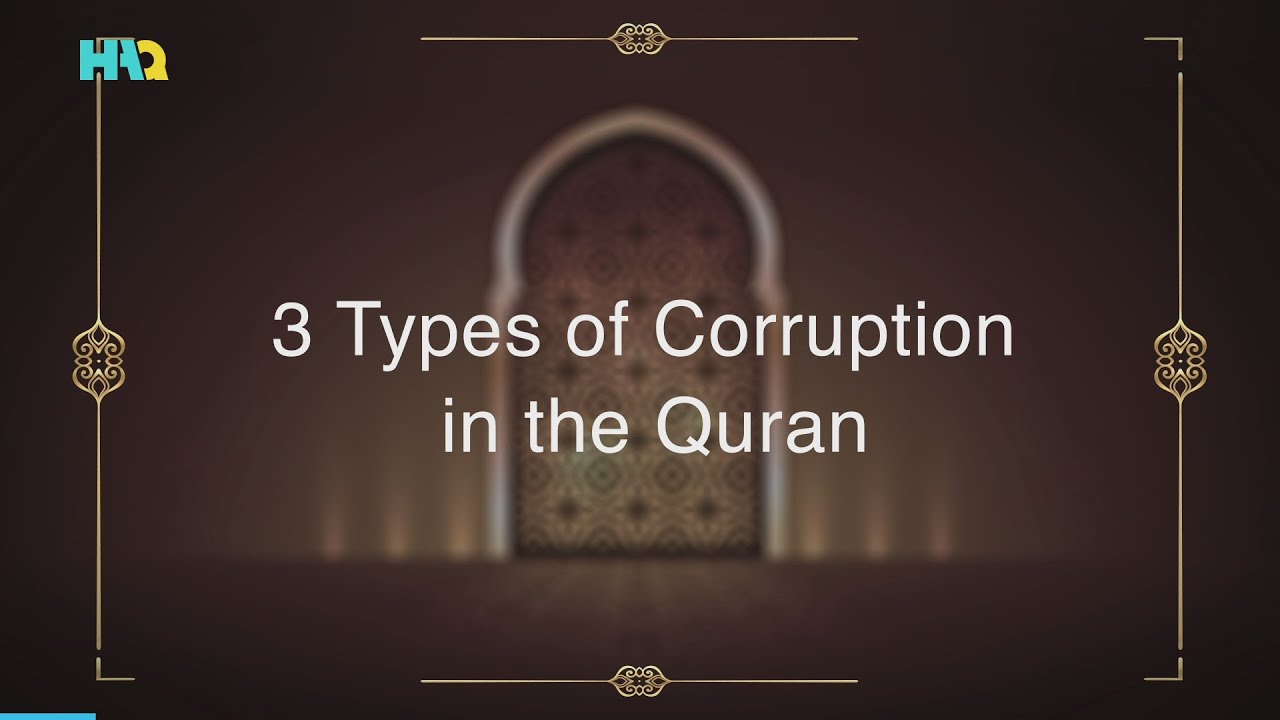 What Does the Quran Say about Corruption? - YouTube