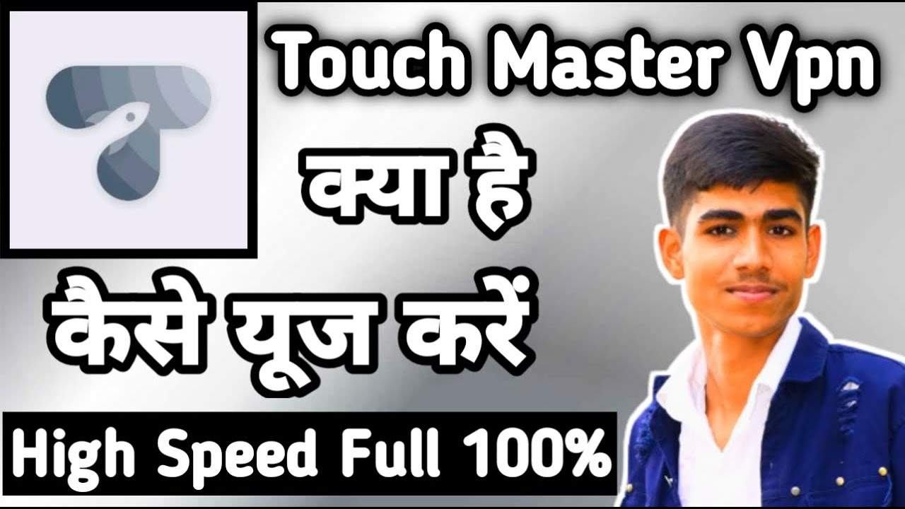 Touch Master Vpn kaise Use kare | How to Use Touch Master Vpn | Touch ...