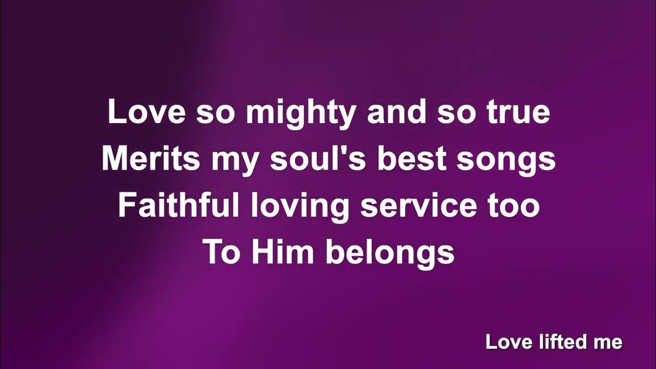 Love Lifted Me Acoustic Worship Lyric Videos Preview Youtube
