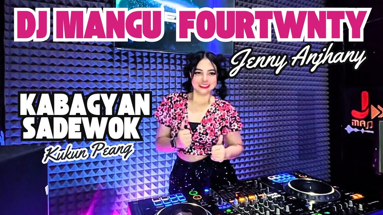 DJ MANGU VIRAL & DJ KABAGYAN KUKUN PEANG - DJ JENNY ANJHANY - YouTube