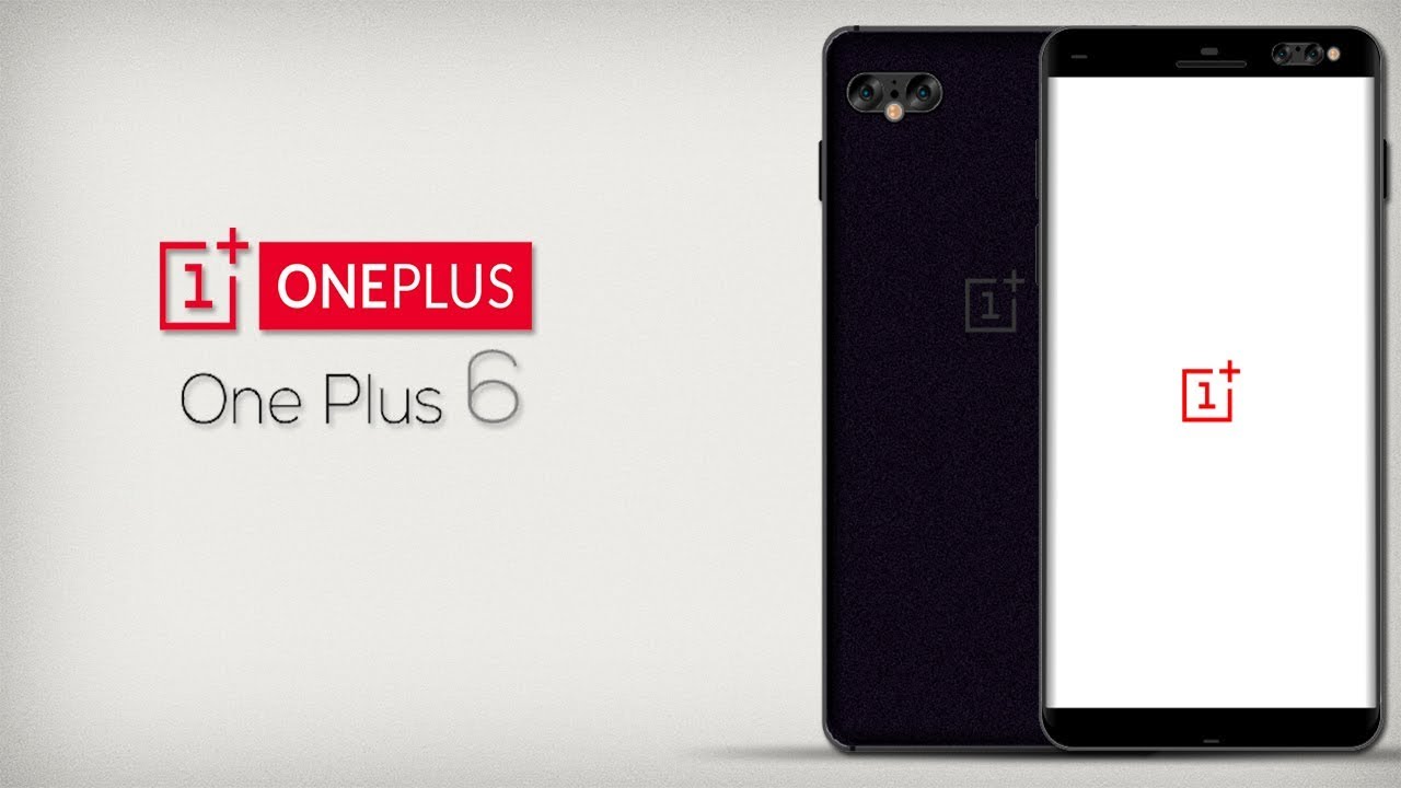 OnePlus 6 | Dual Cameras On Front & Back | 2018 - YouTube