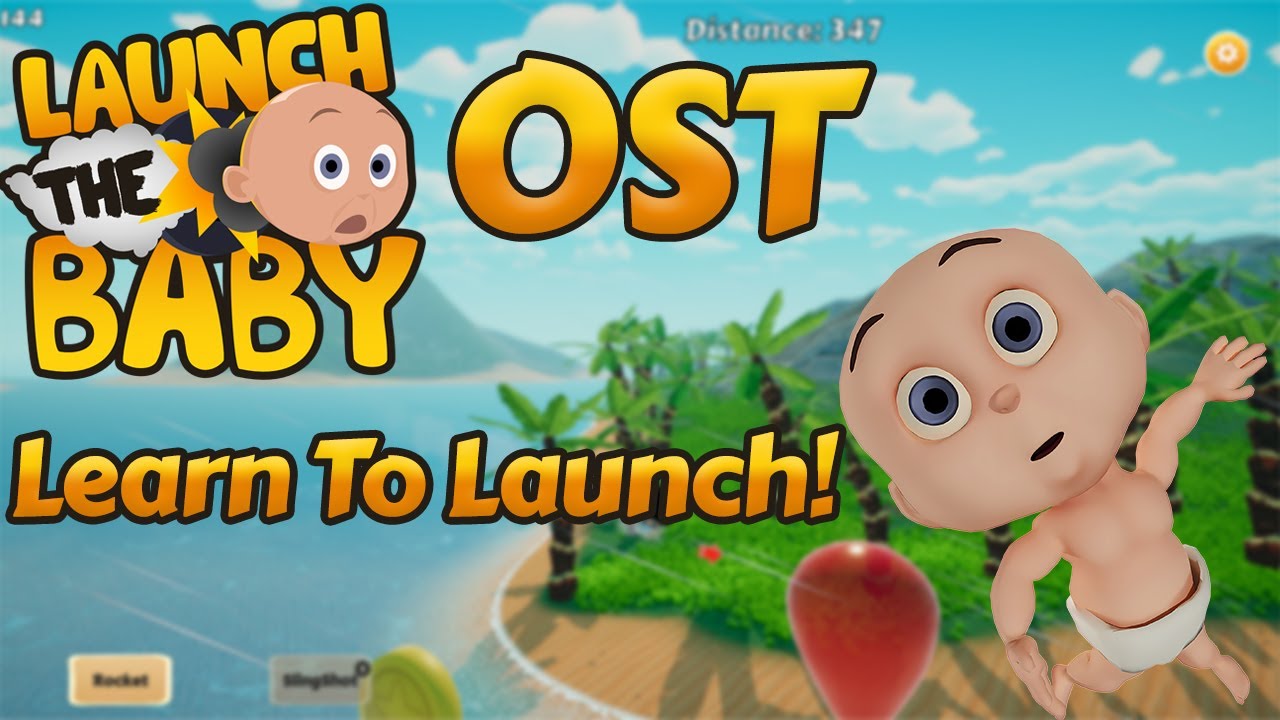 Launch The Baby (OST) - Learn To Launch! (Tutorial Song) - YouTube