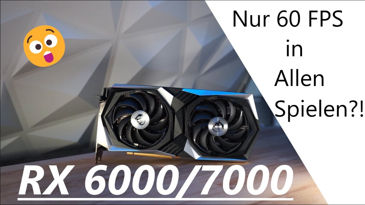 Warum ihr nur 60 FPS In Spielen habt! RX 6000/7000 - YouTube