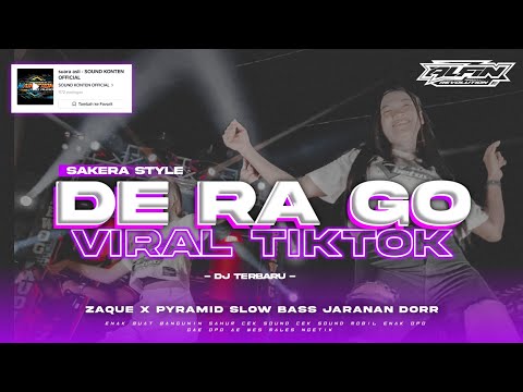 DJ De Ra go X Zaque X Pyramid • Sakera Style • Slow Bass Pargoy Viral TikTok | ALFIN REVOLUTION