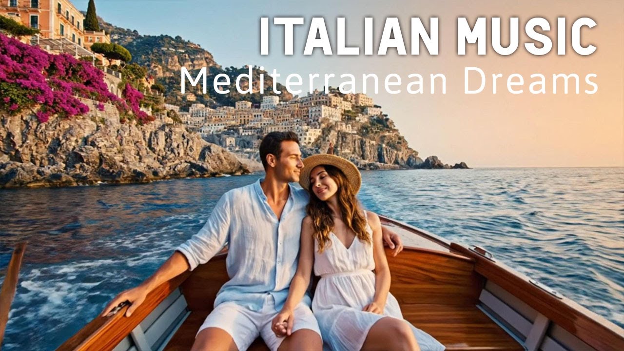🎶 Italian Vibes & Mediterranean Music 🎶 2+ Hours Scenic Amalfi Coast ...
