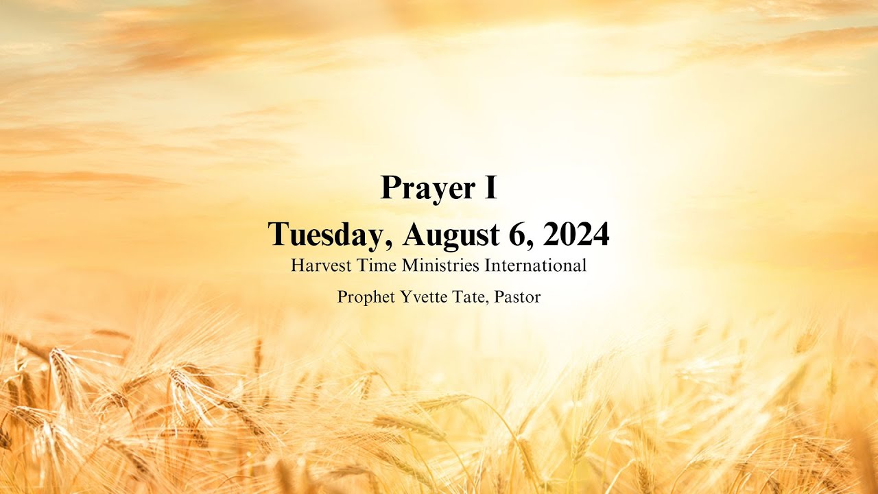 Prayer I Tuesday August 6 2024 - YouTube