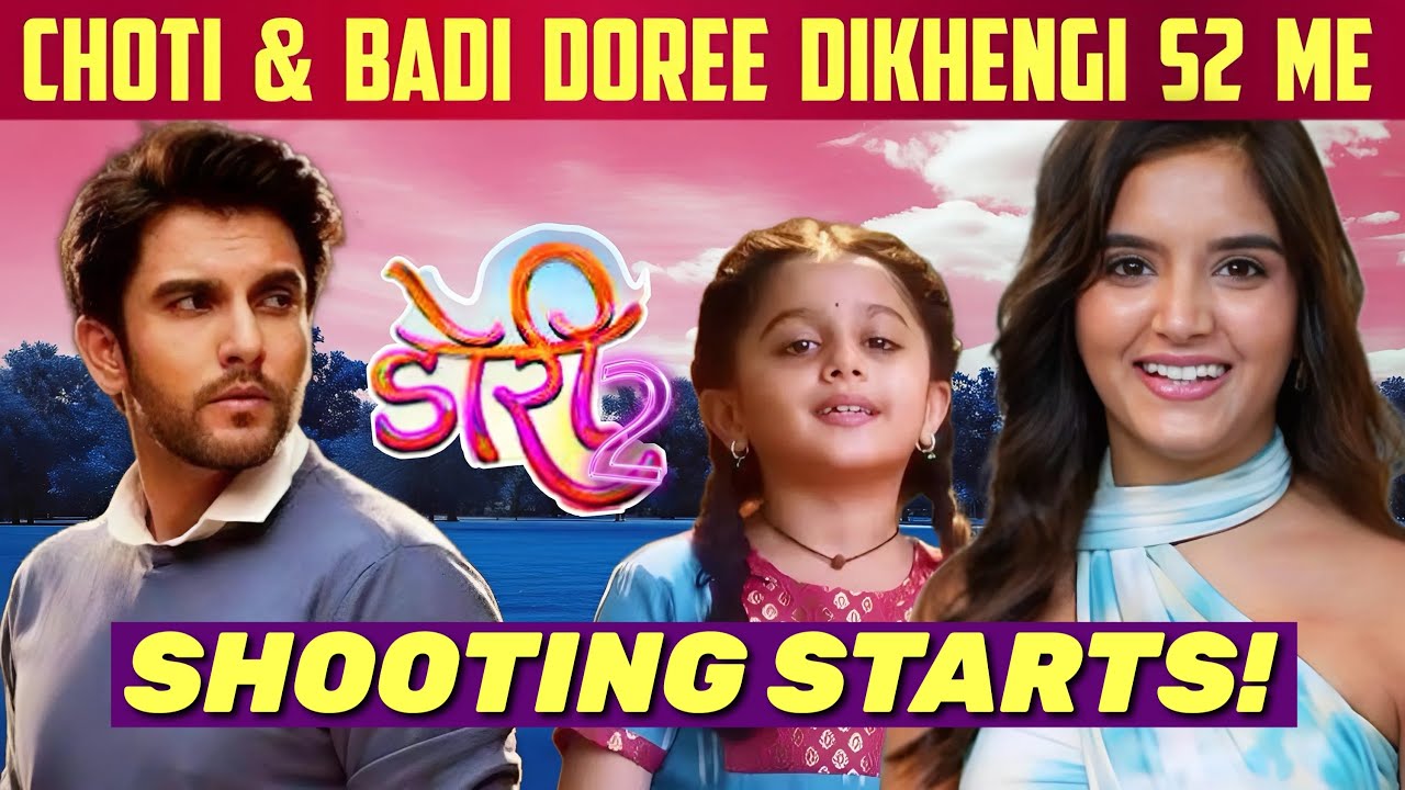 Doree Season 2 : SHOOT STARTED | Old & New Dori Both | Colors TV New ...