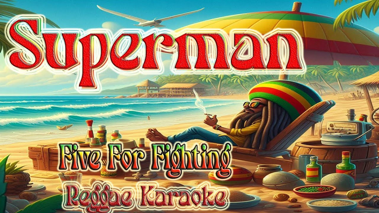 Superman - Five For Fighting Reggae (Karaoke version) - YouTube