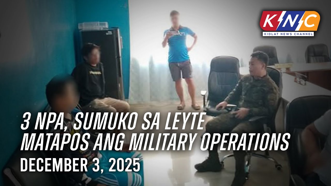 3 NPA, sumuko sa Leyte matapos ang military operations | Kidlat News ...