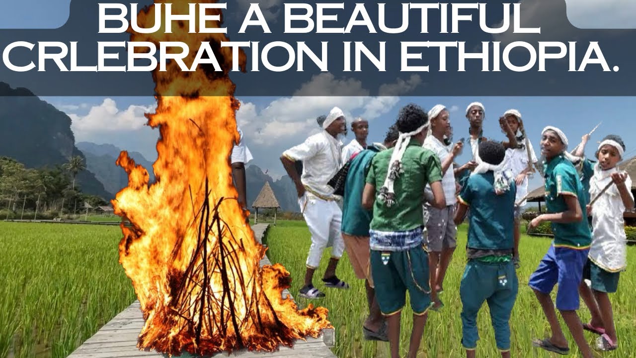 Buhe Ethiopian orthodox celebration - YouTube