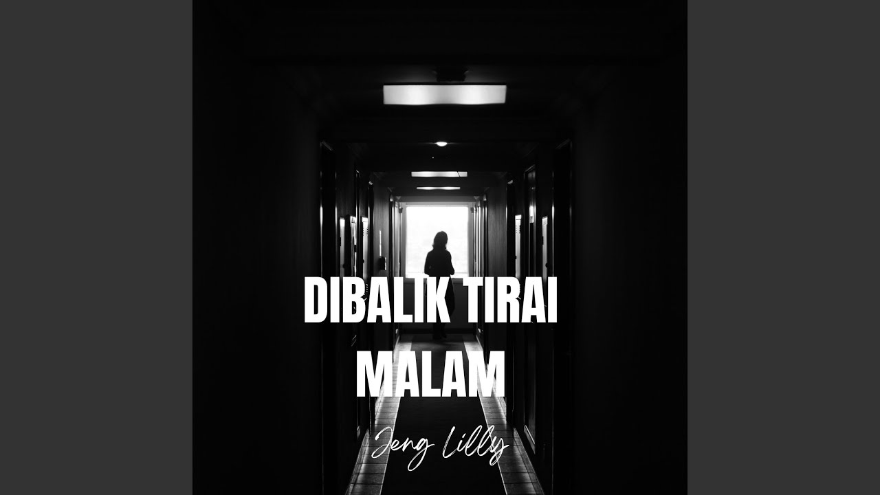 Dibalik Tirai Malam - YouTube