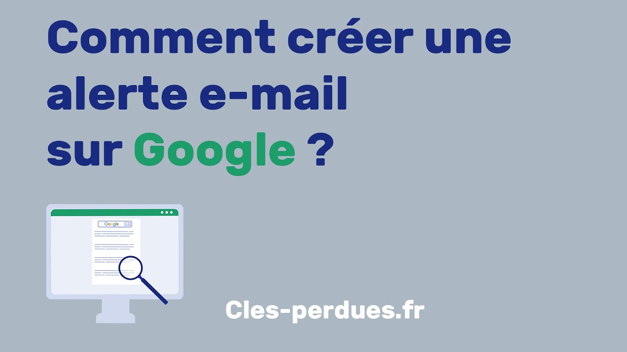 Comment créer une alerte e-mail avec Google ? - YouTube