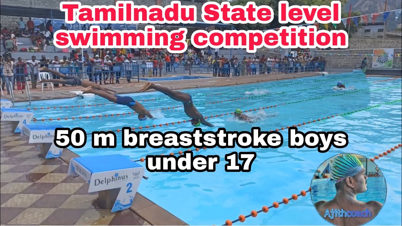50 m breaststroke boys| under 17 |TN state level swimming competition ...
