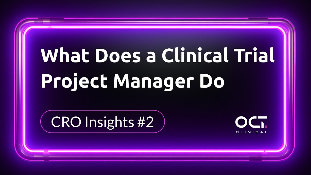 CRO Insights #2 | Clinical Trial Project Management - YouTube