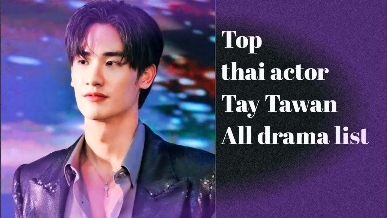 famous thai bl actor ️Tay Tawan all drama list 💖#thaiblseries #bldrama ...