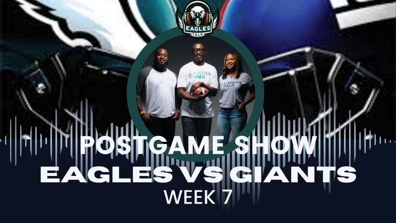 POST-GAME SHOW: EAGLES VS GIANTS | EAGLES TALK WEEK 7 10/2024 - YouTube