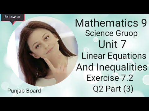 Maths 9 unit 7 Ex 7.2 Q2 part (3 ) #linear equations and inequalities ...