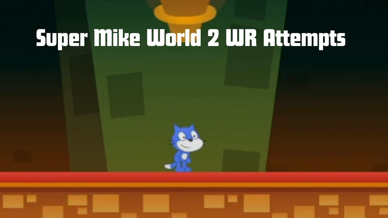 Super Mike World 2 Boss WR Attempts - YouTube