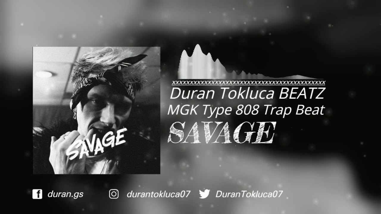 MGK Type 808 Trap Beat | Hard Trap Instrumental | SAVAGE | (Prod.Duran ...
