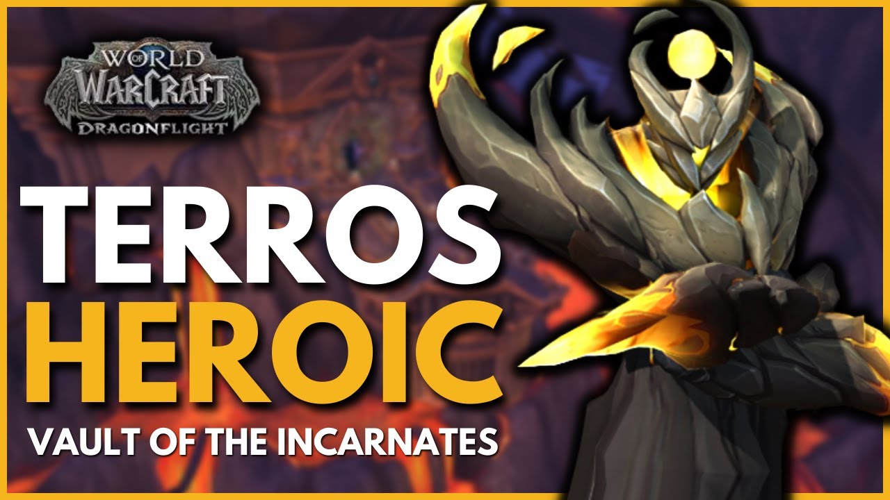 Terros Heroic - Vault of the Incarnates - Dragonflight Raid Testing ...