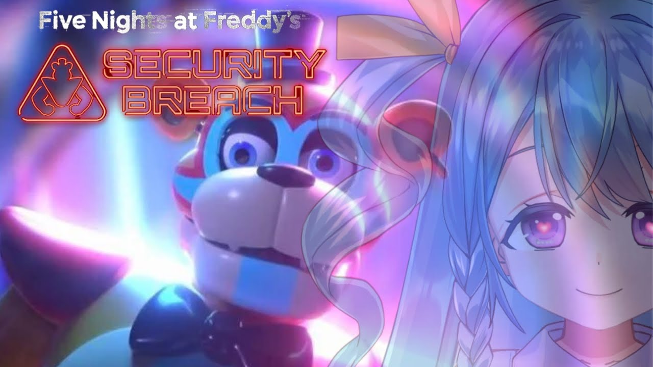 【Five Nights at Freddy's: Security Breach - Part: 3】freby【V&U | GEN4 ...