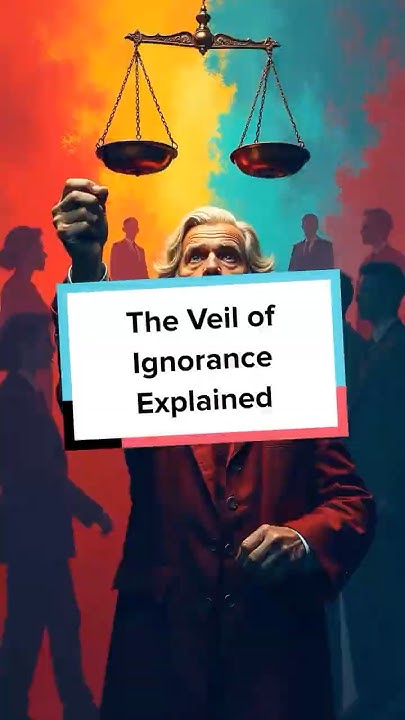 The Veil of Ignorance Explained - YouTube