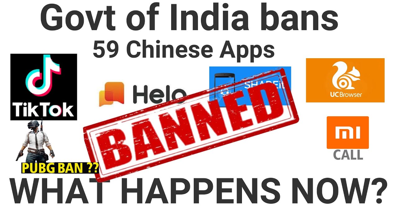 Govt of India bans 59 Chinese apps#WHAT HAPPENS NOW IF YOU HAVE THESE ...