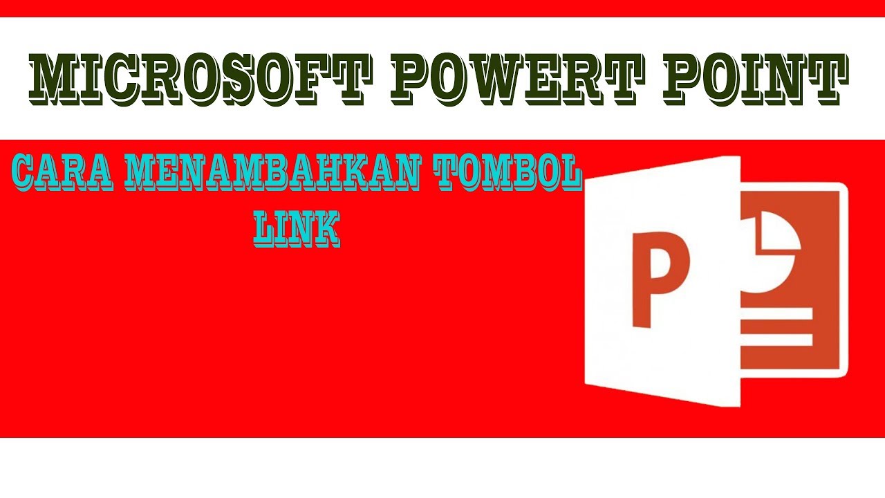 CARA MENAMBAHKAN TOMBOL LINK DI MICROSOFT POWER POINT - YouTube