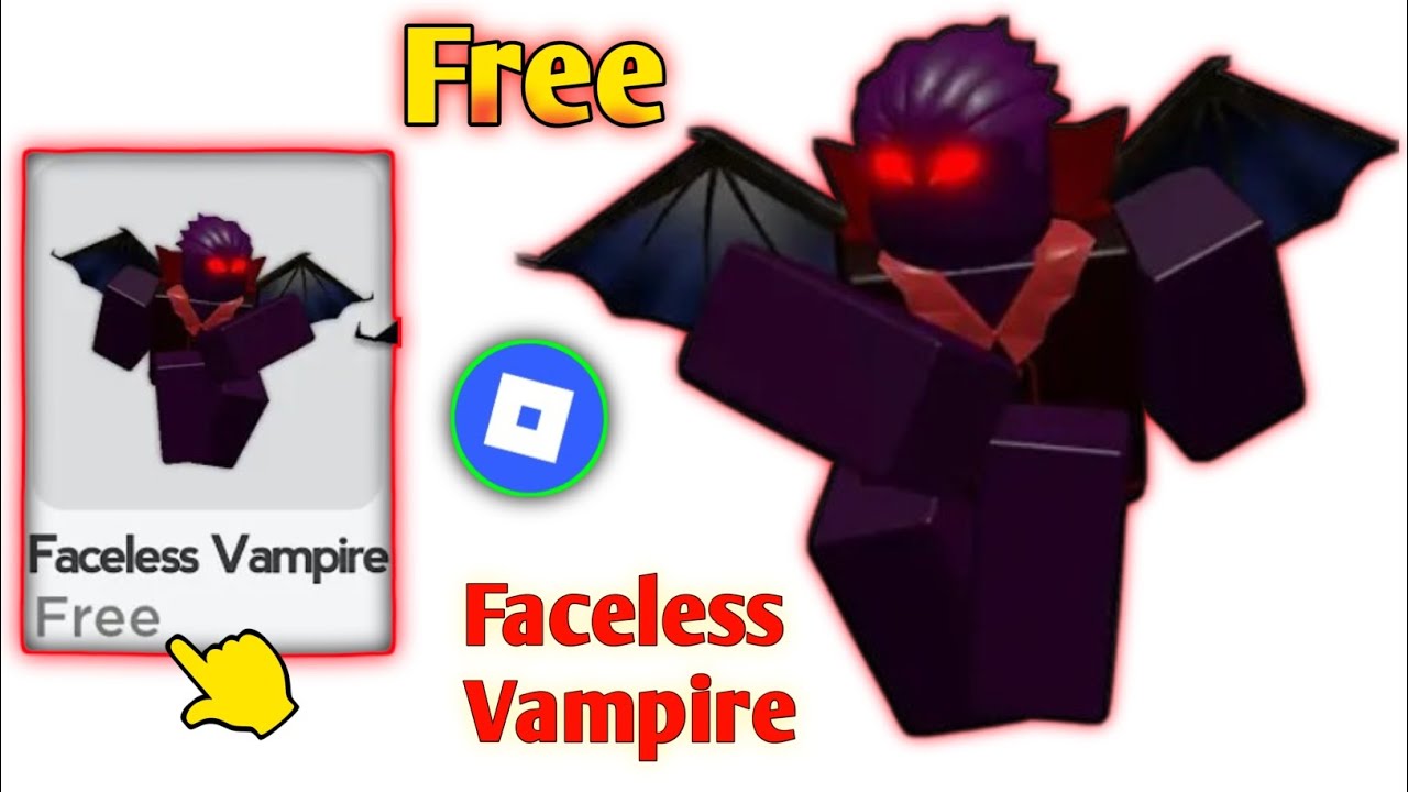 How To Get Free Faceless Vampire In Roblox 😱 | faceless Vampire roblox ...