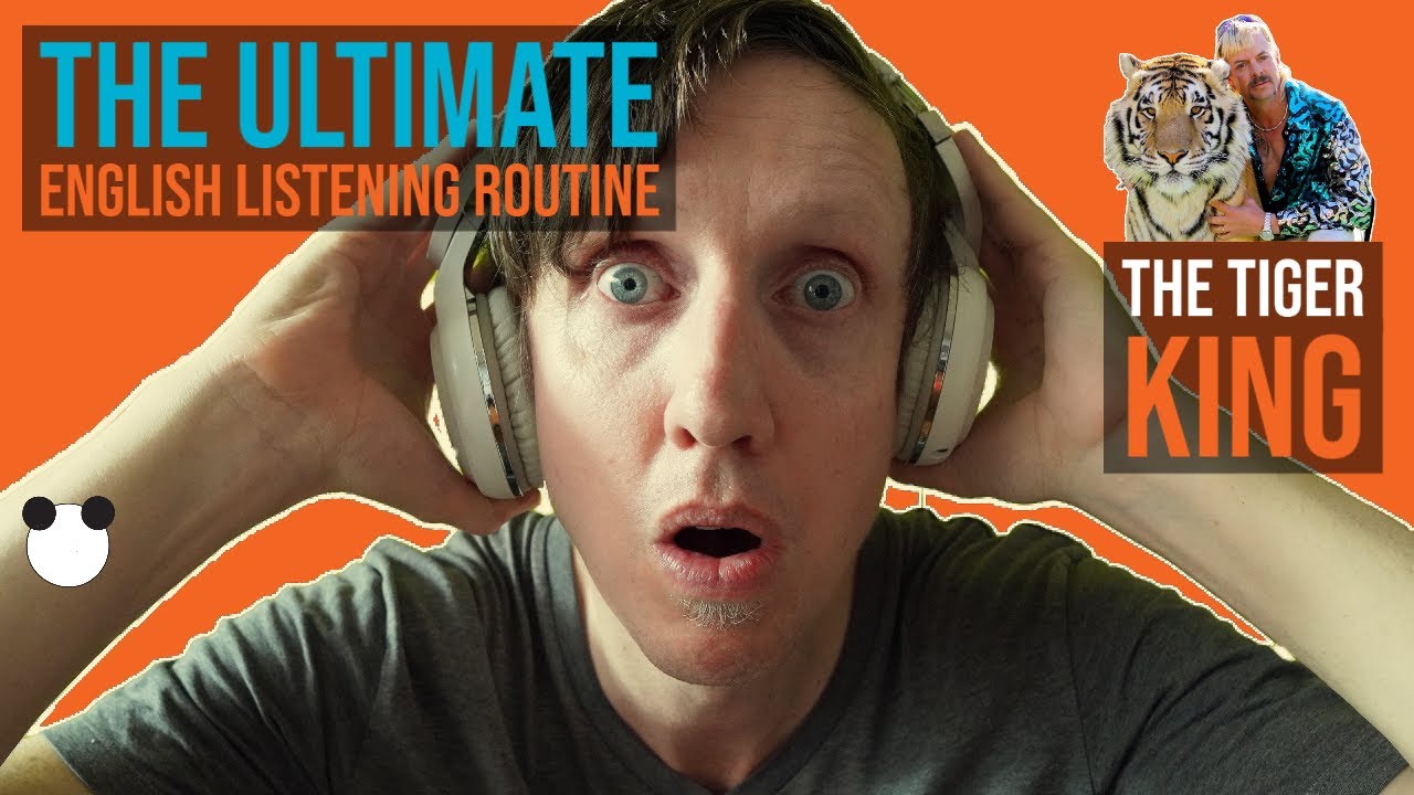 The ultimate English listening practice routine I The Tiger King - YouTube