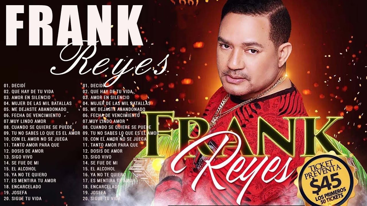 LAS 30 GRANDES CANCIONES DE FRANK REYES - FRANK REYES SUS MEJORES ...