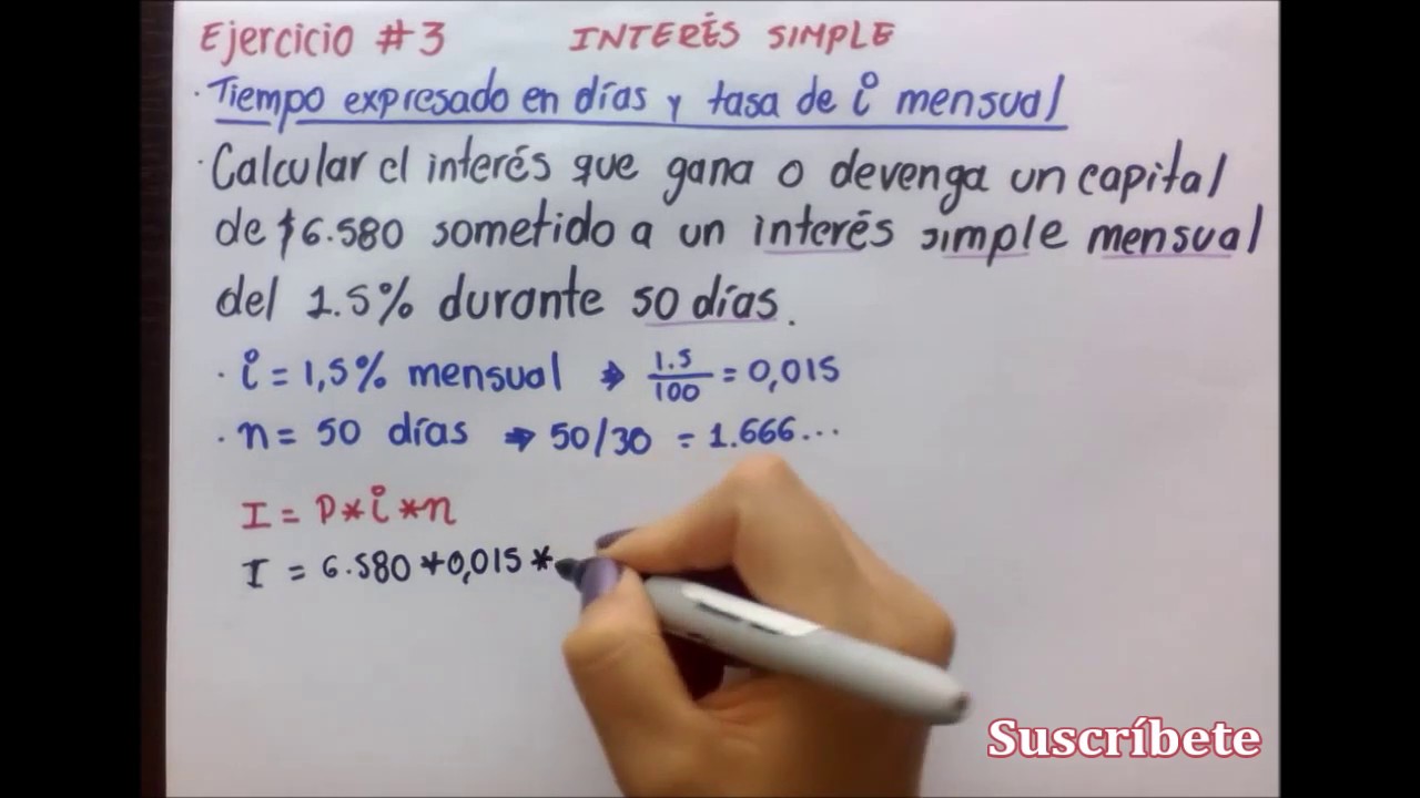 Interés simple: tiempo expresado en días y la tasa de interés expresada ...