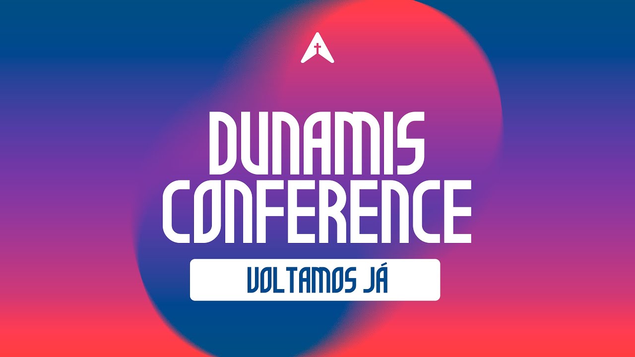 DUNAMIS CONFERENCE - DOMINGO- TARDE 07.07.2024 - YouTube