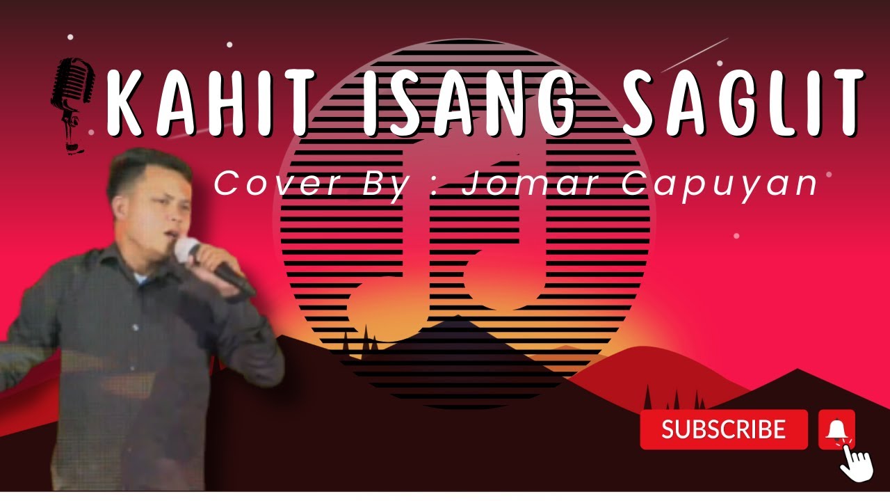 Kahit isang saglit Cover by : Jomar Capuyan - YouTube