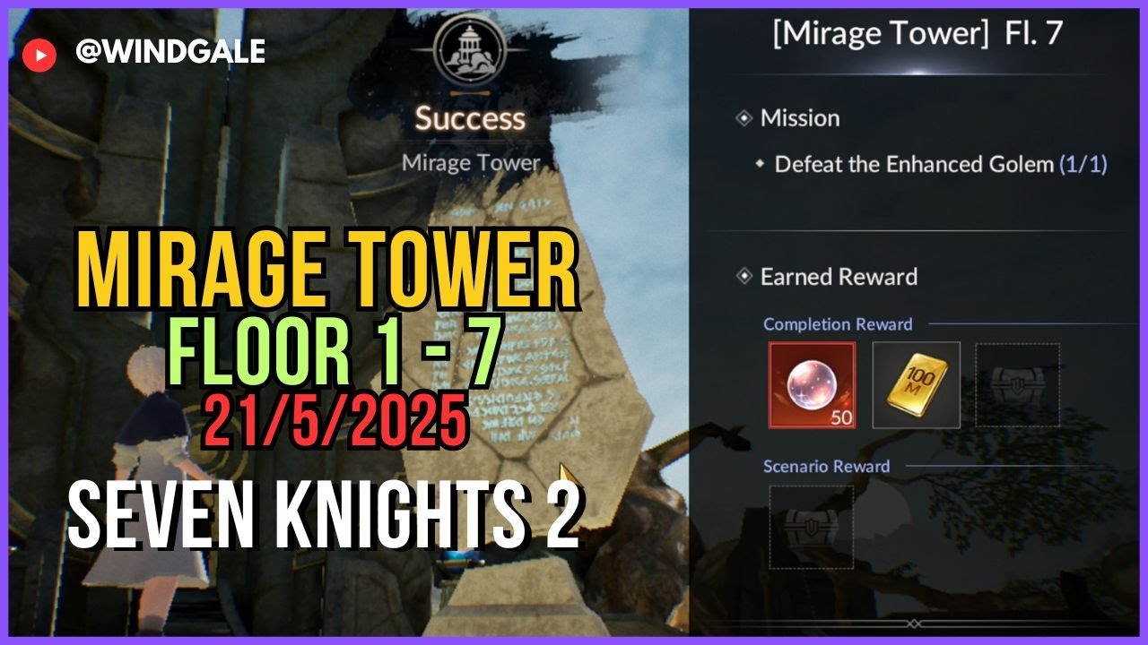 MIRAGE TOWER (21/5/2025) FLOOR 1 - 7 - SEVEN KNIGHTS 2 - YouTube