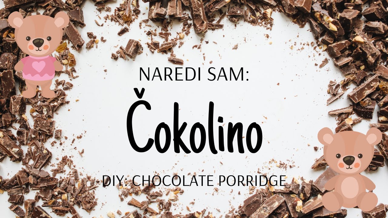 NAREDI SAM: Čokolino (DIY Chocolate Porridge) - YouTube