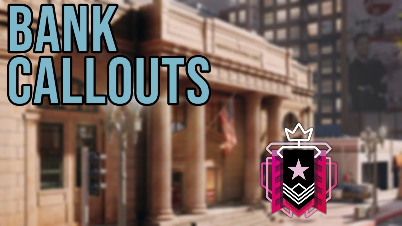 *2024* ALL Callouts You Need For Bank - Rainbow Six Siege - YouTube