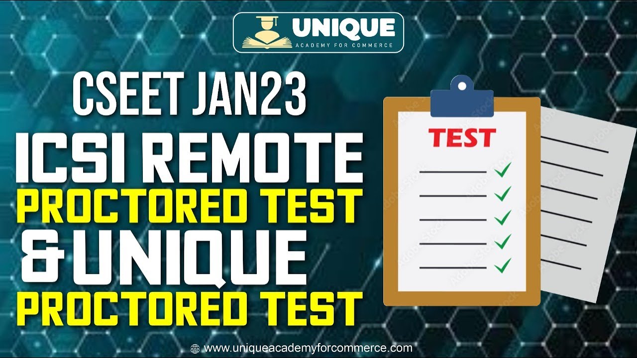 ICSI REMOTE PROCTORED TEST ️& UNIQUE PROCTORED TEST ️ - YouTube