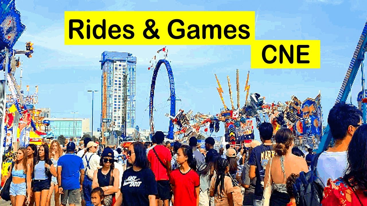 Canadian National Exhibition | CNE Toronto | RIDES and GAMES - YouTube