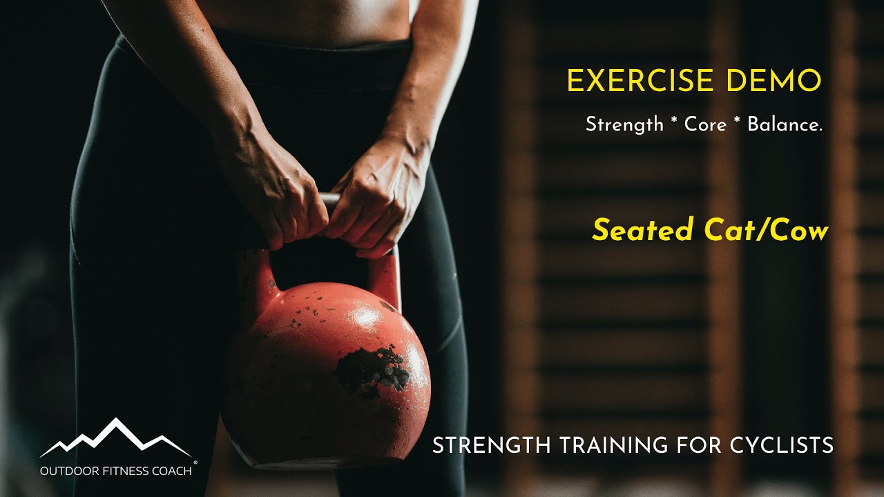 Seated Cat/Cow | Exercise Demo for Cyclists | Outdoor Fitness Coach ...