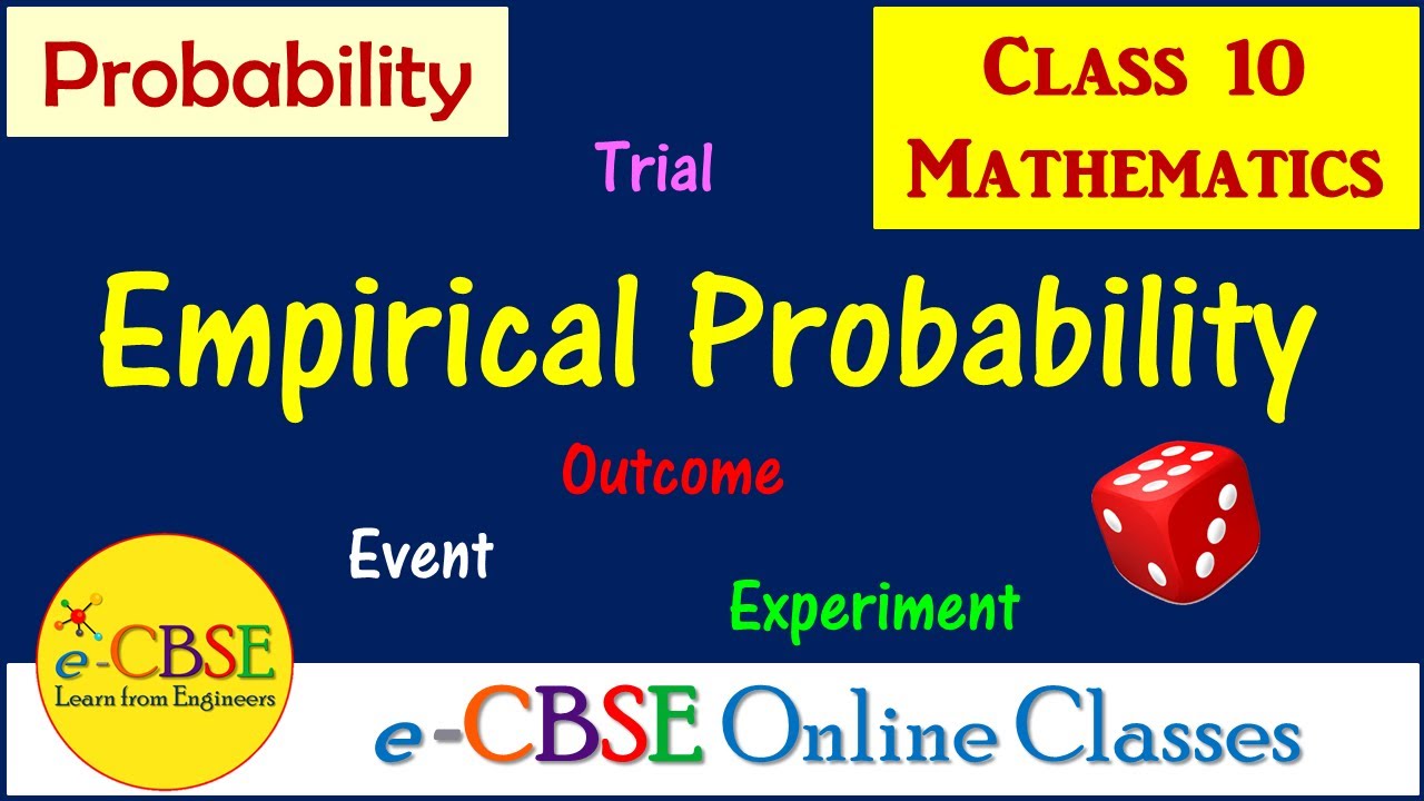 Empirical Probability Probability Class 10 Mathematics YouTube Empirical Probability Probability Class 10 Mathematics YouTube