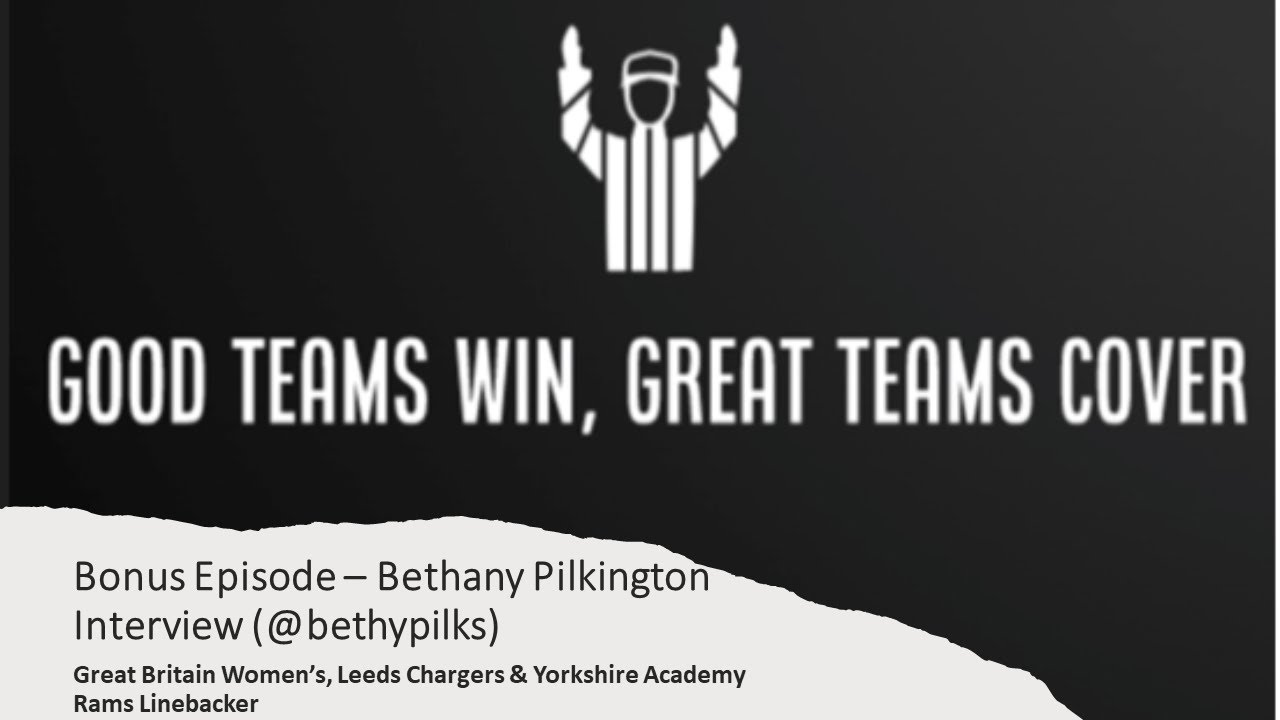 Good Teams Win, Great Teams Cover - Bonus Episode - Bethany Pilkington ...