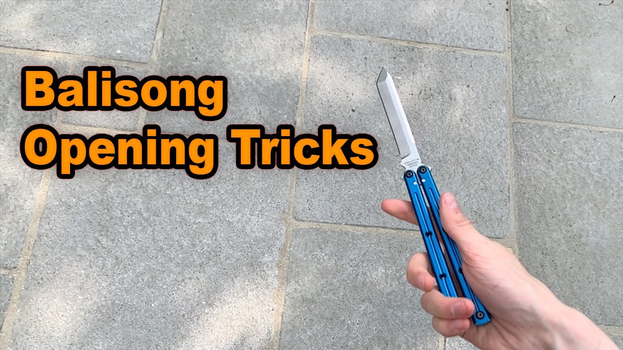 How To Open Your Balisong In Style - 15+ Opening tricks - YouTube