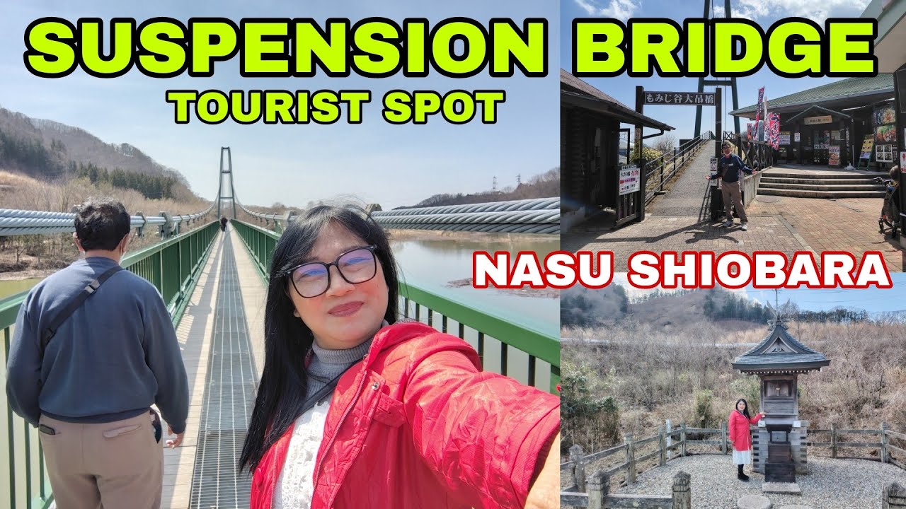 NASU-SHIOBARA SUSPENSION BRIDGE TOCHIGI JAPAN ONE OF THE BEAUTIFUL ...