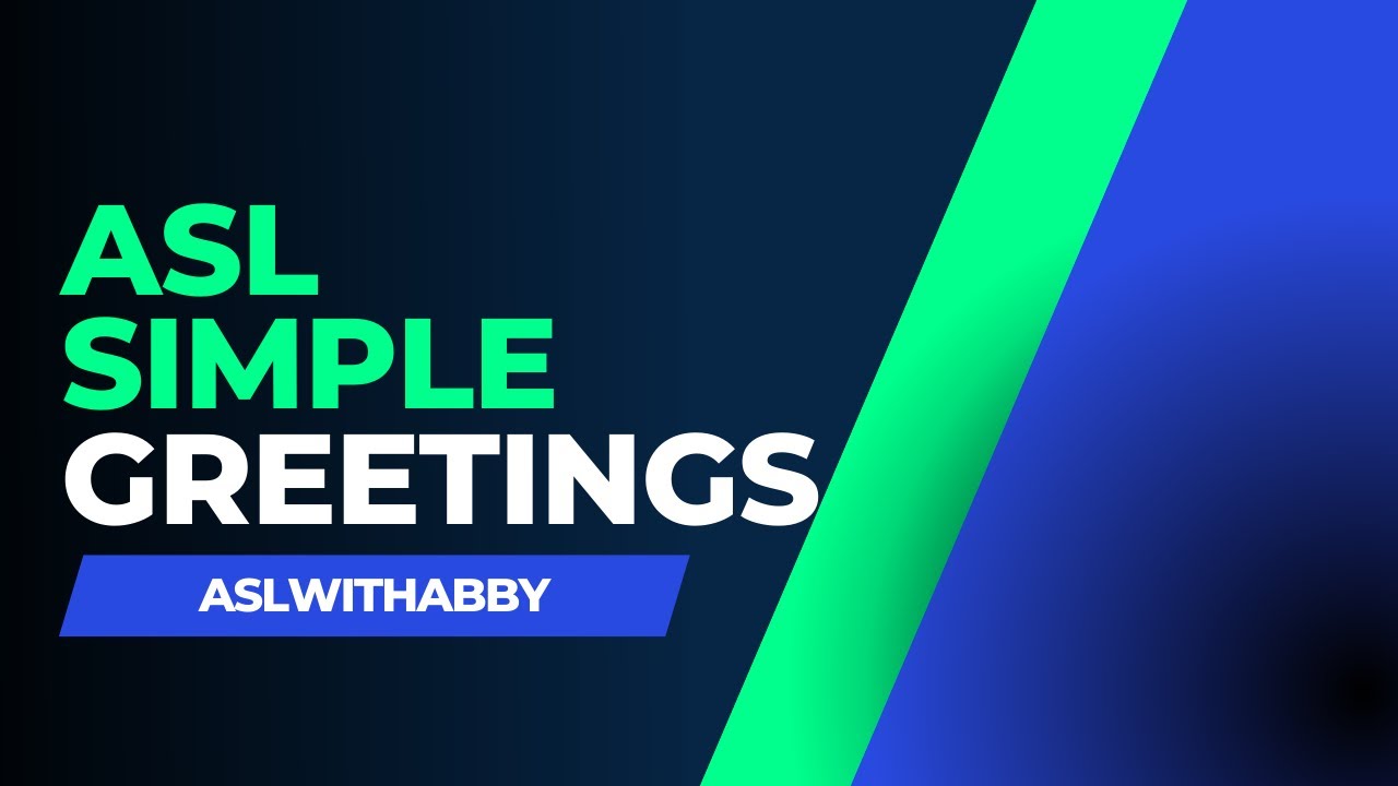 How to sign simple greetings in ASL - YouTube