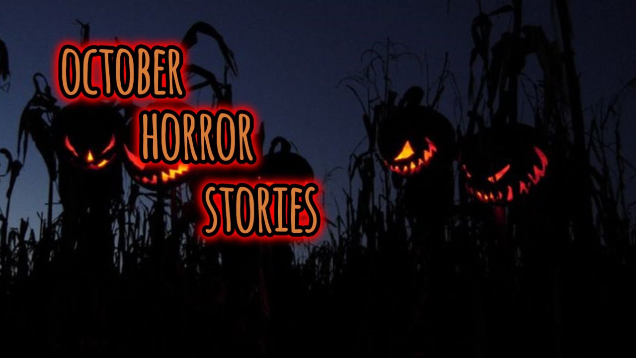 2 Terrifying TRUE October Horror Stories - YouTube